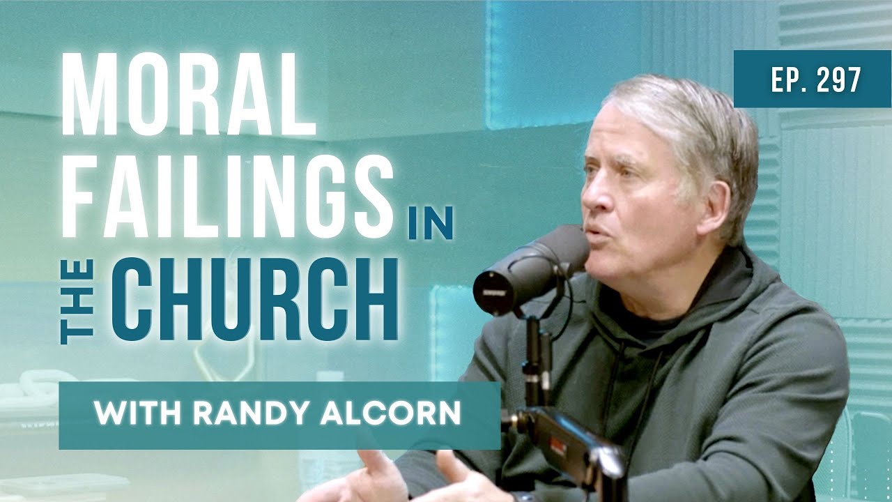 Moral Failings in the Church: Randy Alcorn on the Pure Desire Pod ...