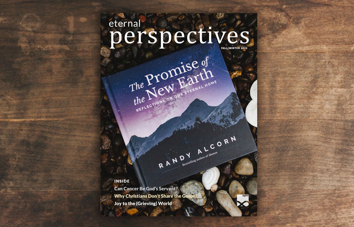 Eternal Perspectives: Fall/Winter 2022 - Eternal Perspective Ministries